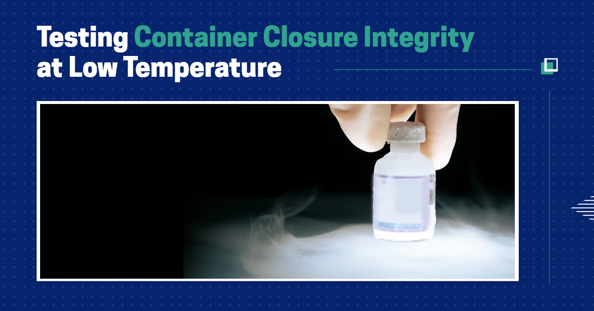Testing Container Closure Integrity at Low Temperature